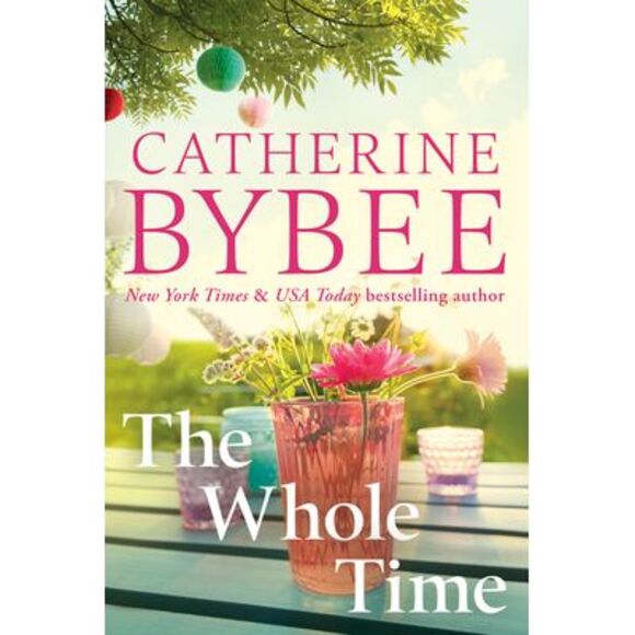 Catherine Bybee | Other | The Whole Time Catherine Bybee | Poshmark